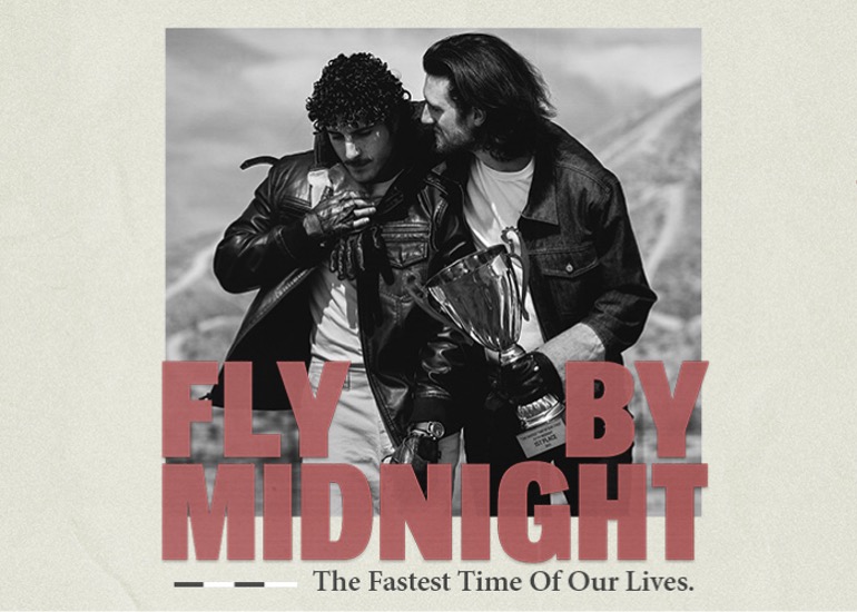 Fly By Midnight: The Fastest Time Of Our Lives - Gateway Theatre